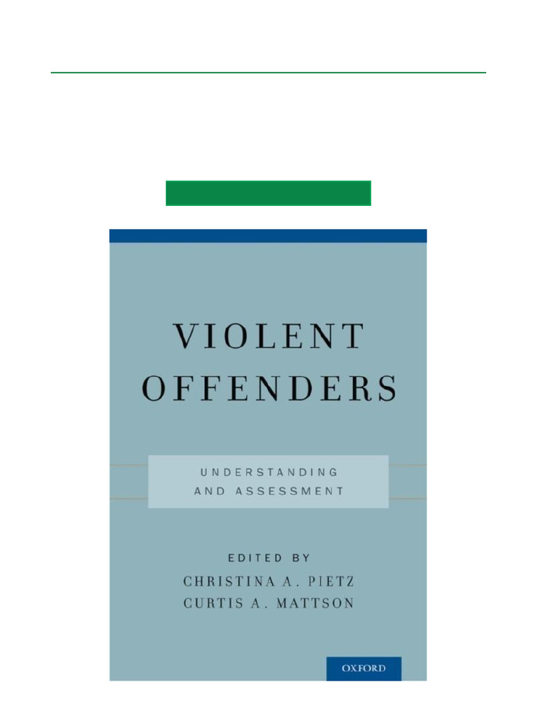 Violent Offenders Understanding and Assessment - 1st Edition DOCX PDF ...