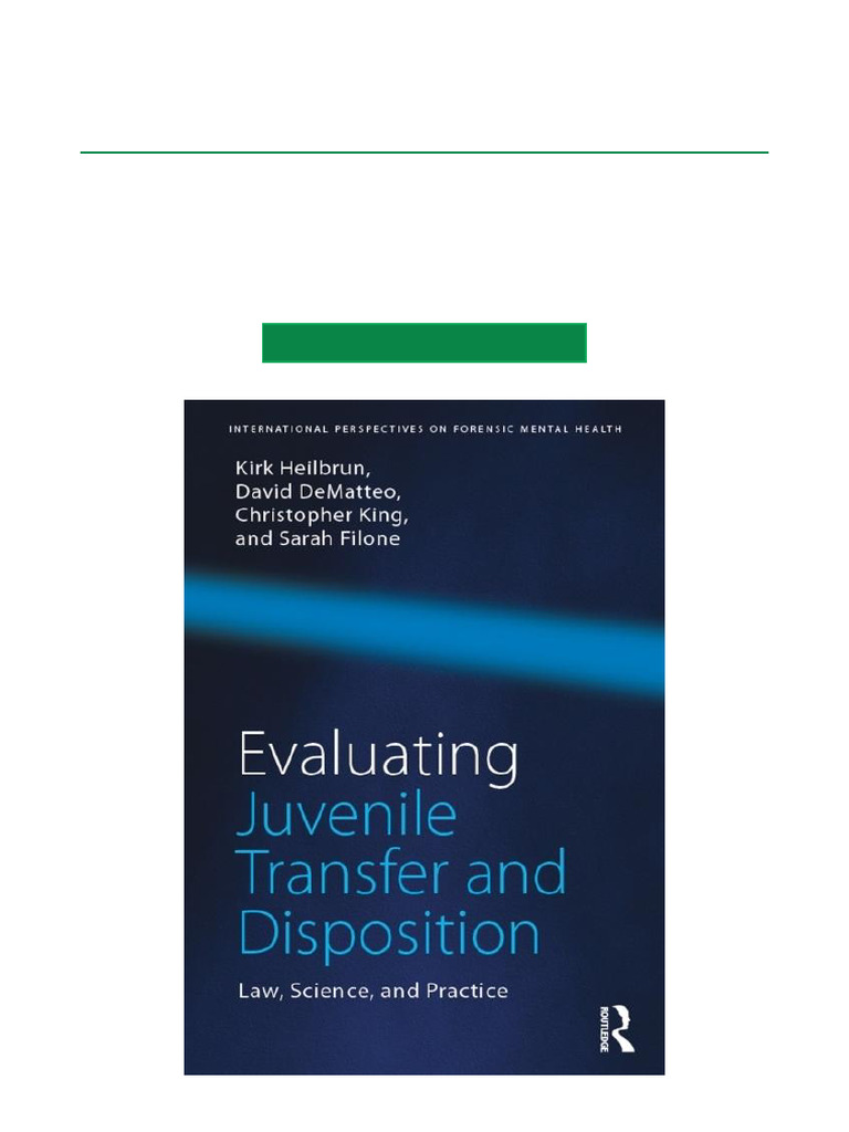 Evaluating Juvenile Transfer and Disposition Law, Science, and Practice ...