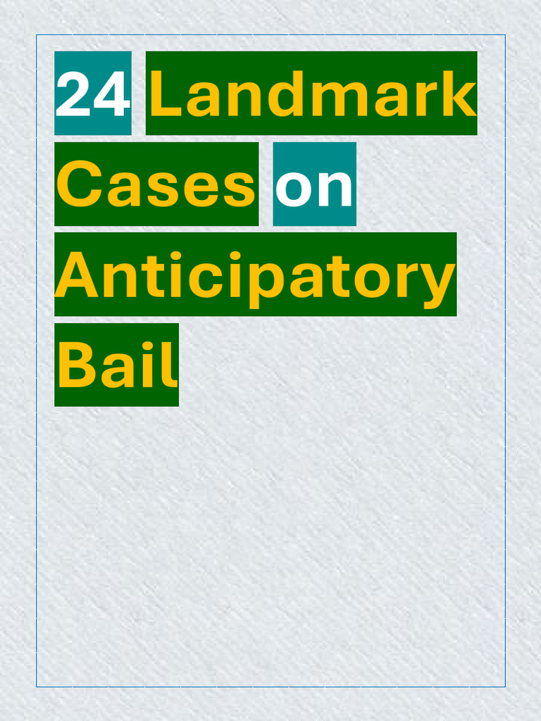Landmark Cases on Anticipatory Bail | PDF | Bail | Supreme Court Of The ...
