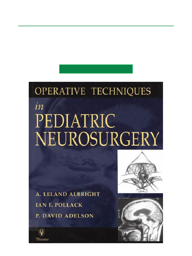 Pediatric Neurosurgery Techniques Guide | PDF | Neurosurgery | Doctor Of Medicine