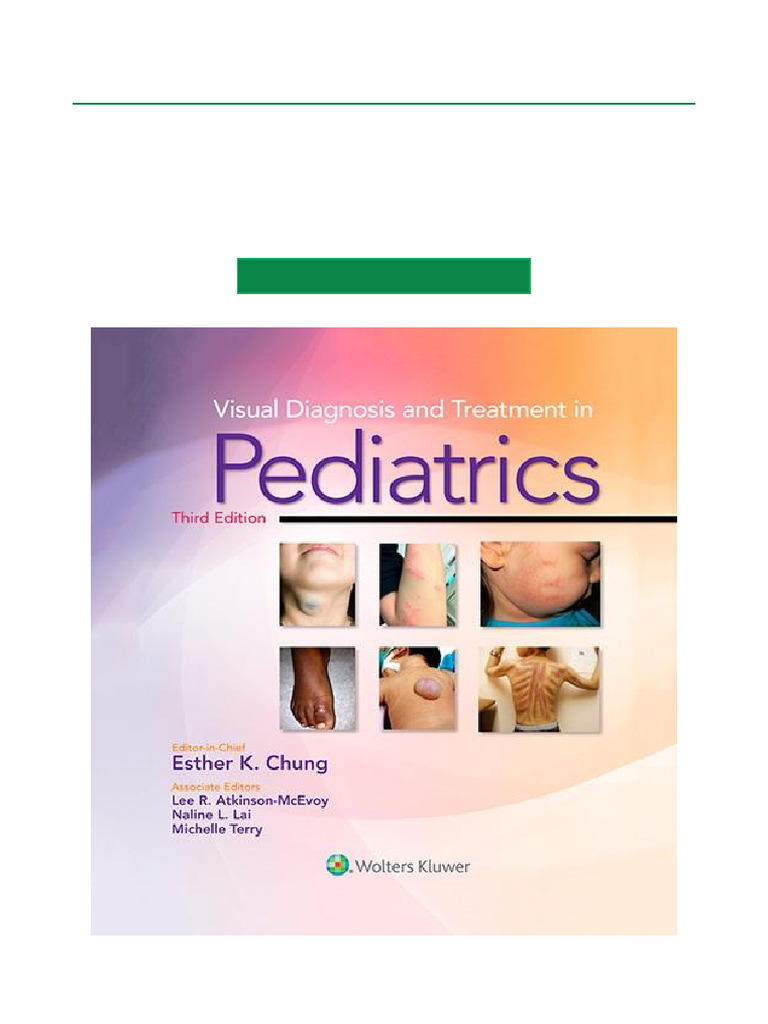 Visual Diagnosis and Treatment in Pediatrics 3rd Edition Latest Edition ...
