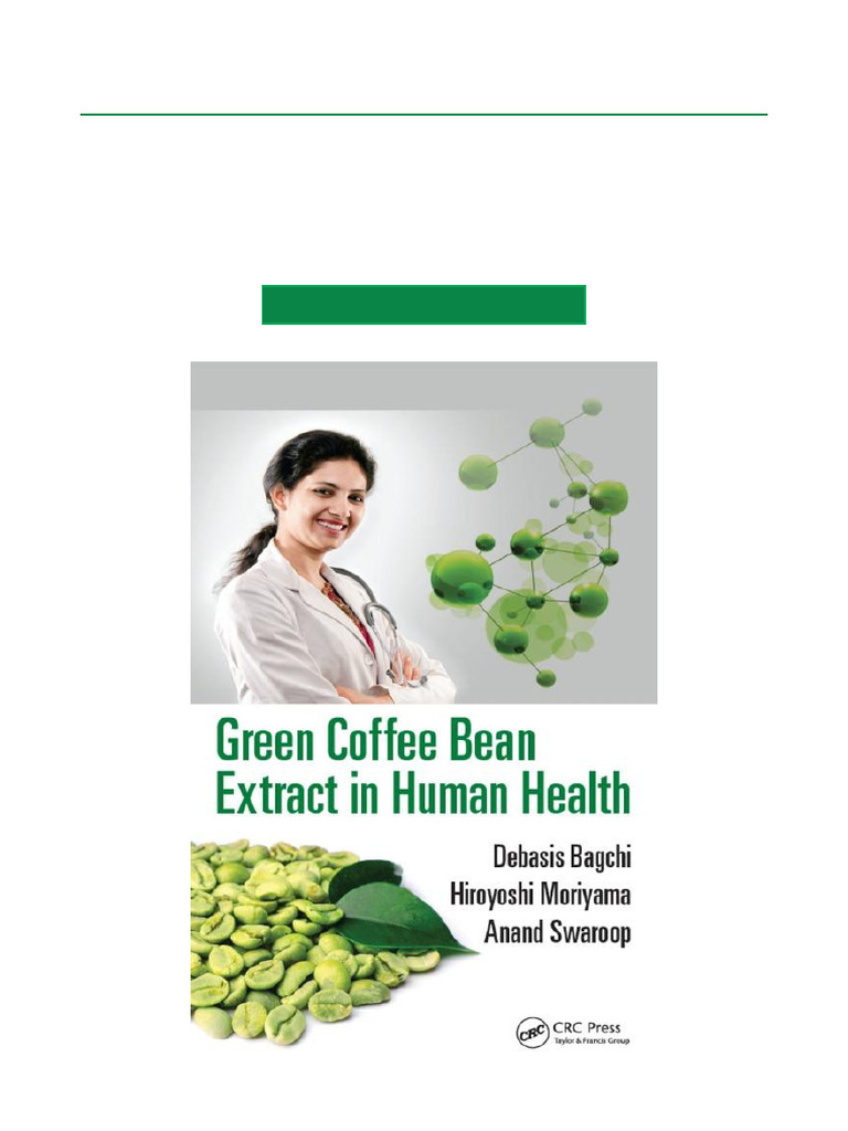 Green Coffee Bean Extract in Human Health - 1st Edition Exclusive ...