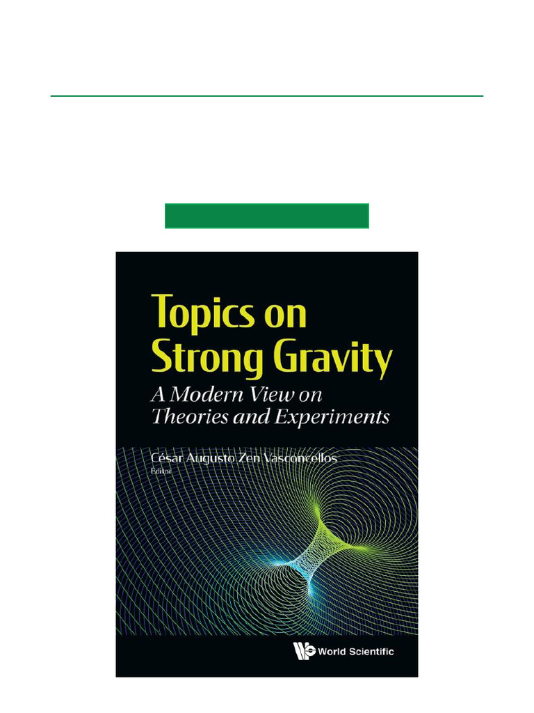 TOPICS ON STRONG GRAVITY A Modern View On Theories and Experiments, 3rd ...