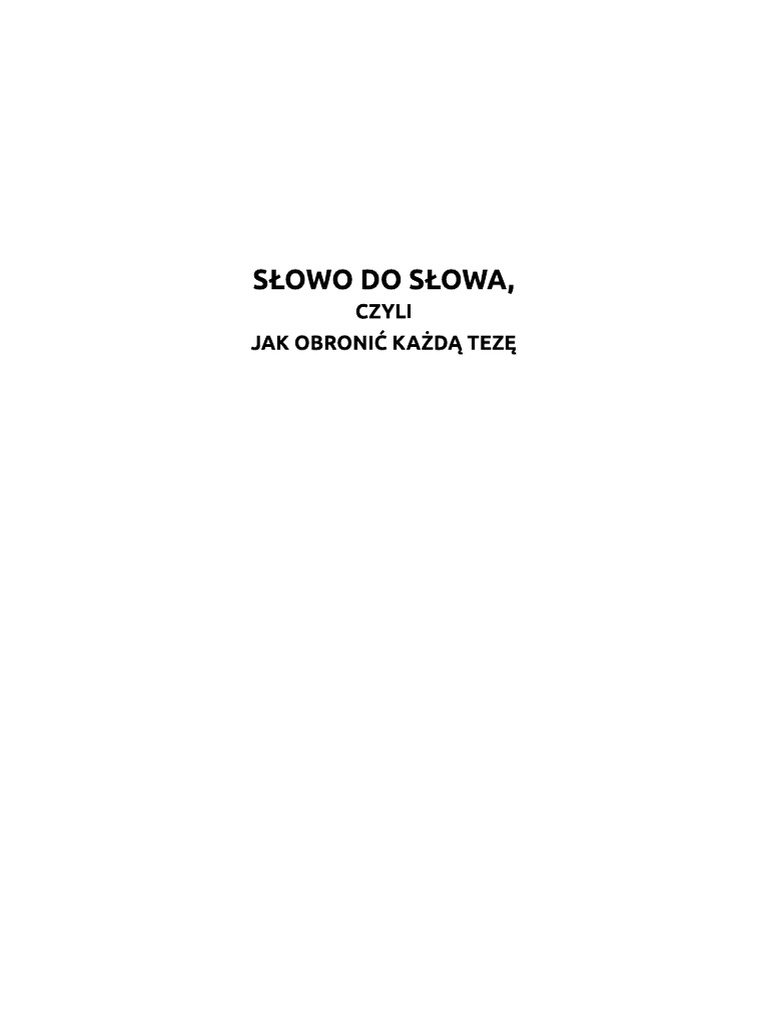Slowo_do_slowa_czyli_jak_obronic_kazda_teze | PDF