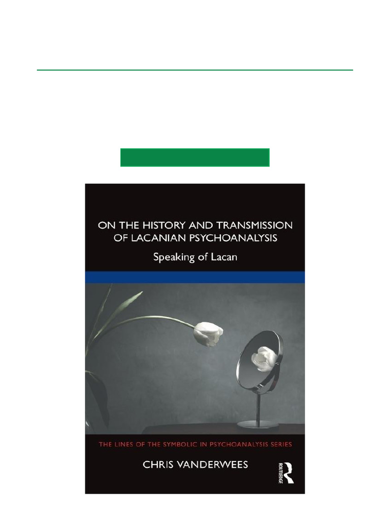 Lacanian Psychoanalysis: History & Transmission | PDF | Jacques Lacan ...