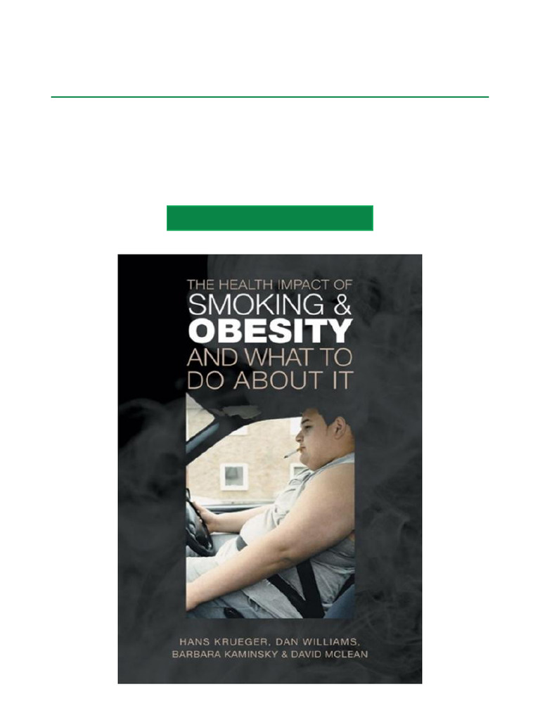 The Health Impact of Smoking and Obesity and What To Do About It - 1st ...
