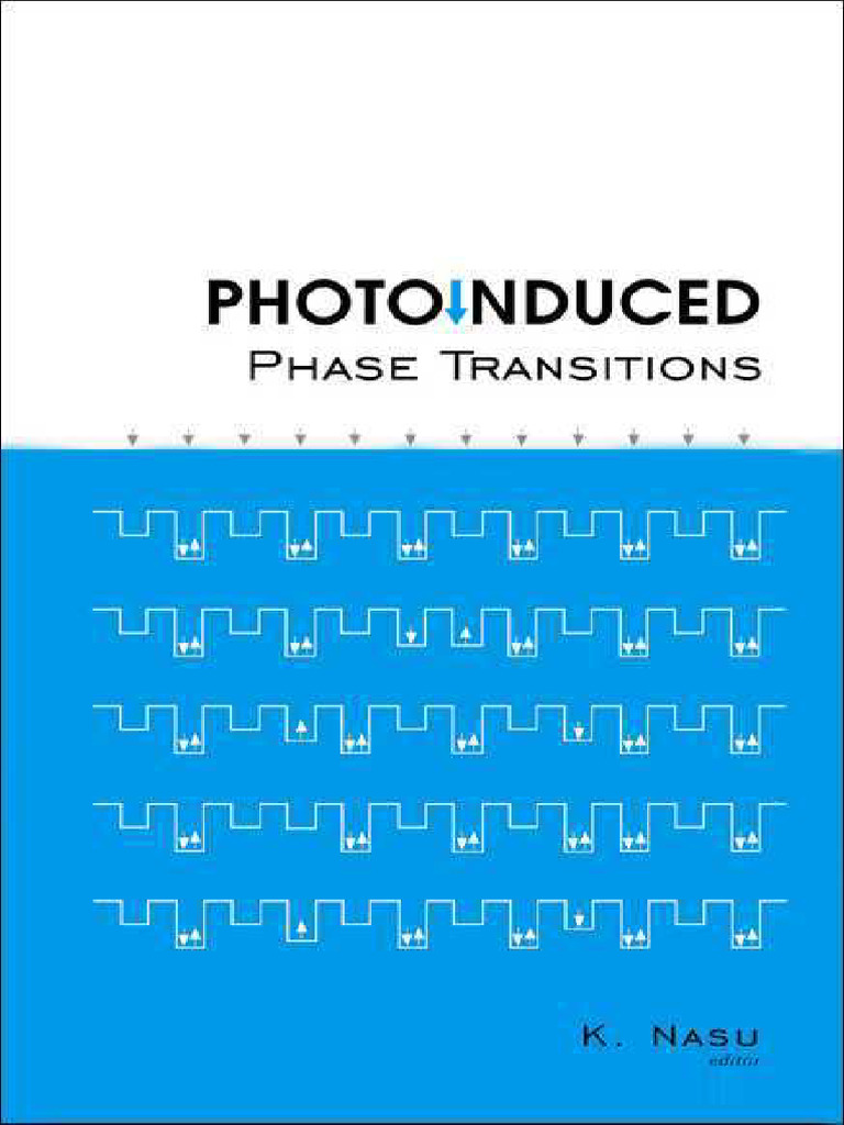 K. Nasu - Photoinduced Phase Transitions-World Scientific (2004) | PDF | Phase (Matter) | Ion