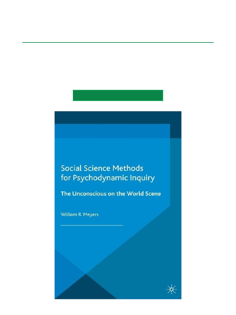 Social Science Methods For Psychodynamic Inquiry The Unconscious On The ...