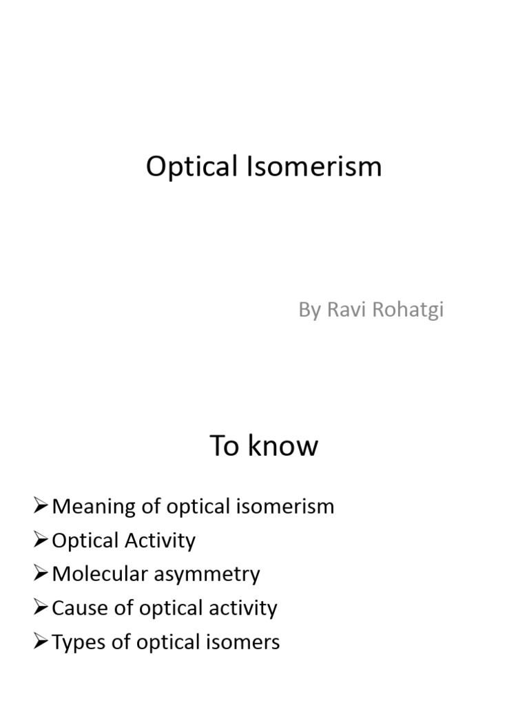 Part - 2 - Optical Isomerism | PDF | Chirality (Chemistry) | Isomer