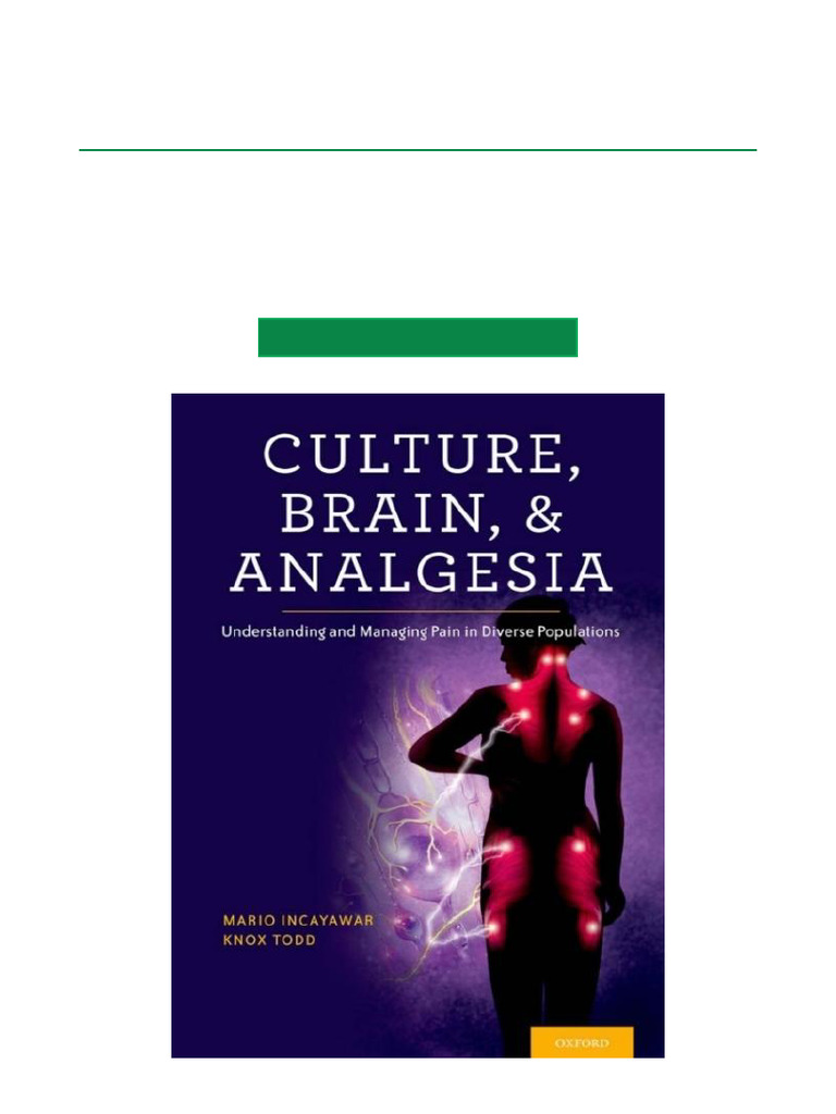 Culture, Brain, and Analgesia Understanding and Managing Pain in Diverse Populations Full Text ...