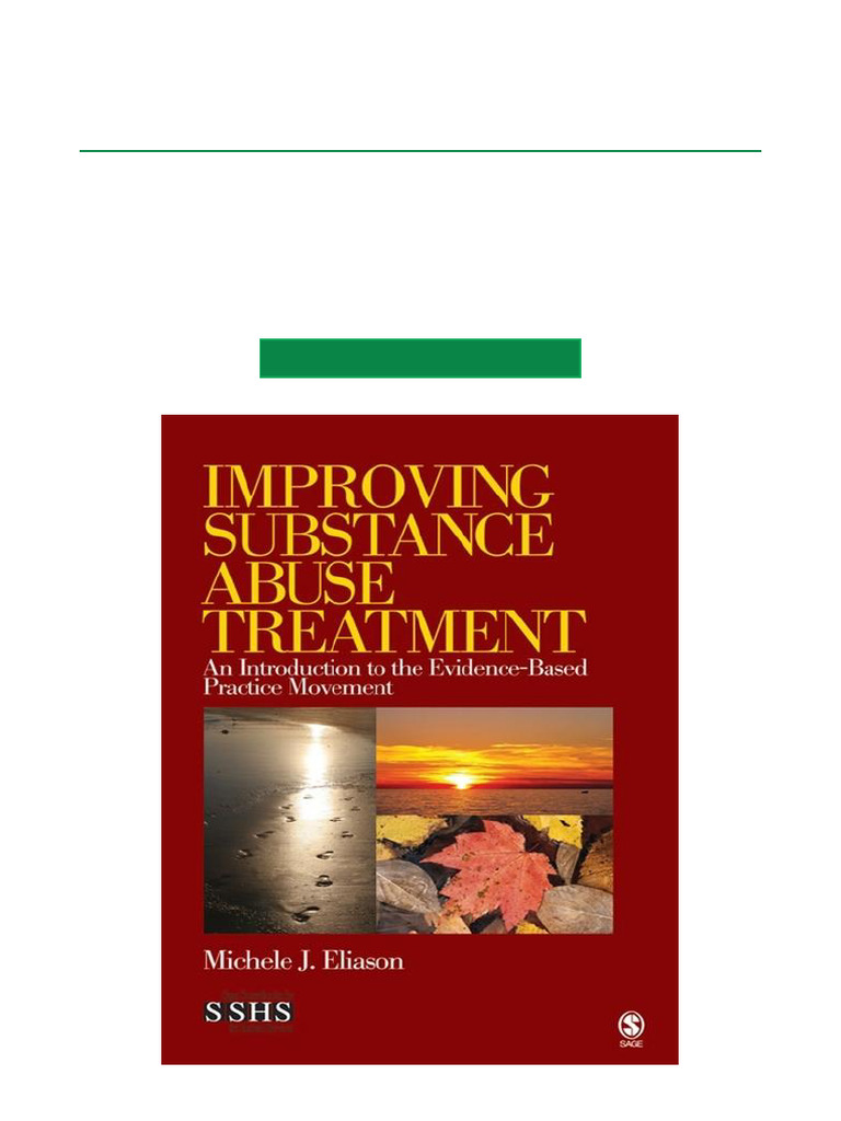 Improving Substance Abuse Treatment An Introduction To The Evidence ...