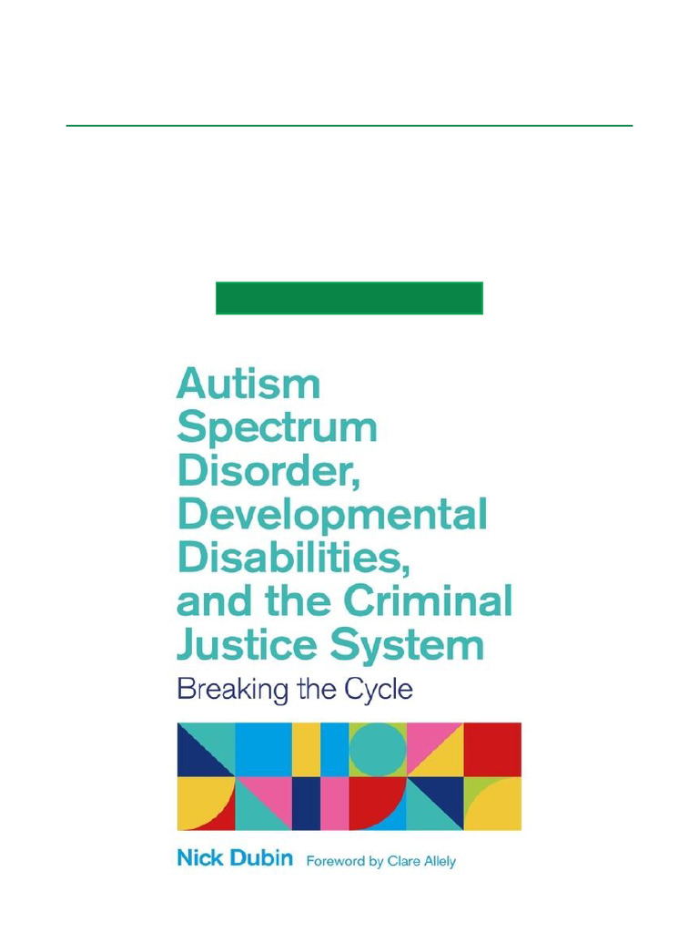 Autism Spectrum Disorder, Developmental Disabilities, and The Criminal ...
