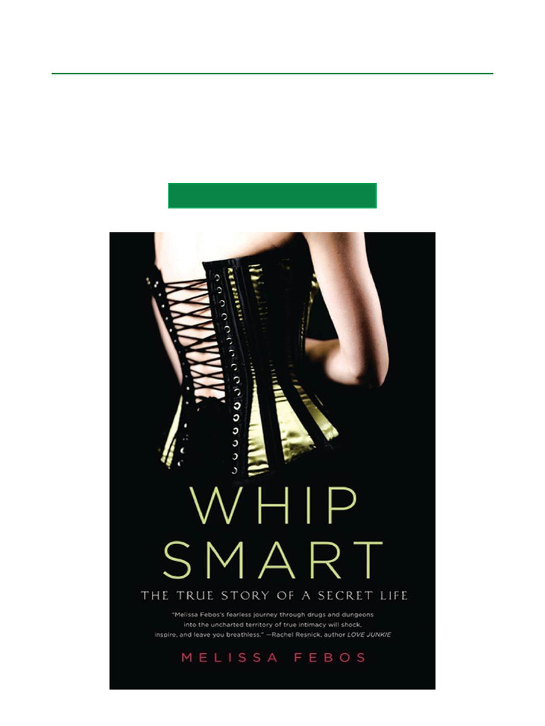 Whip Smart The True Story of A Secret Life Full Text Download | PDF