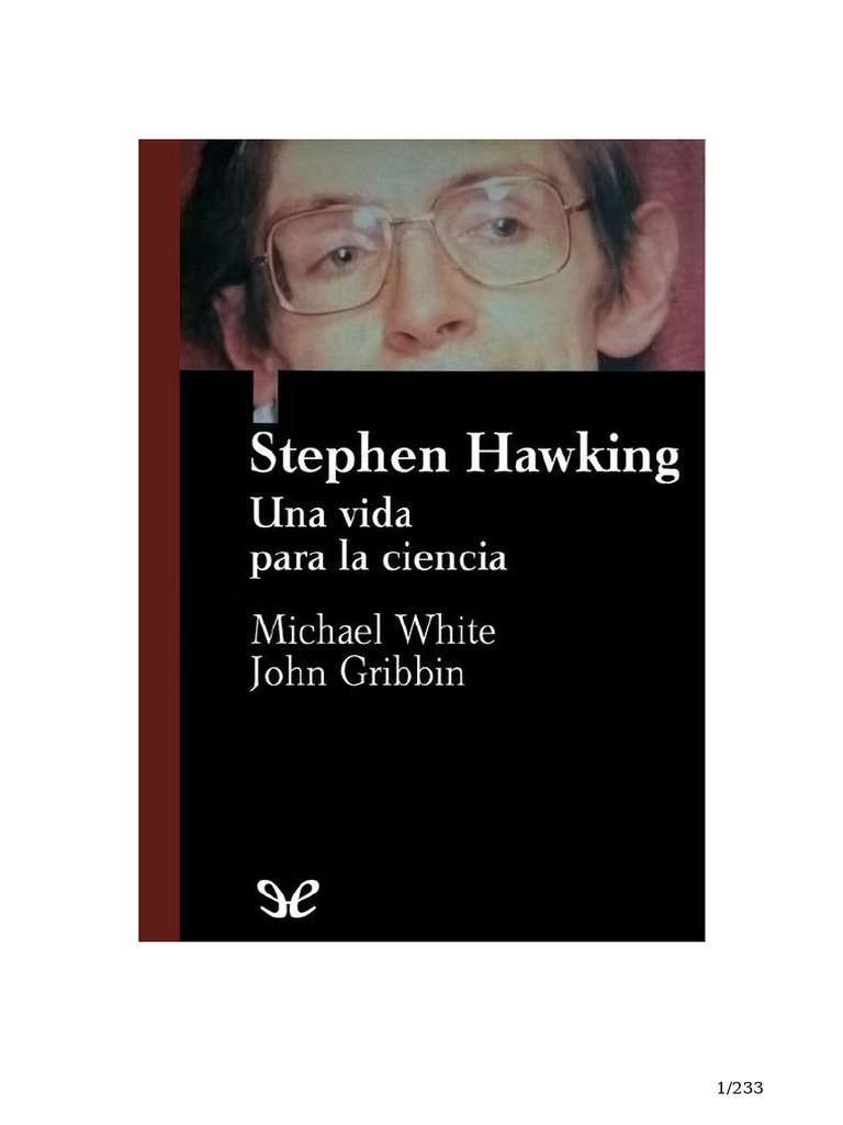 Stephen Hawking Una Vida para La Ciencia John Gribbin | PDF | Stephen ...