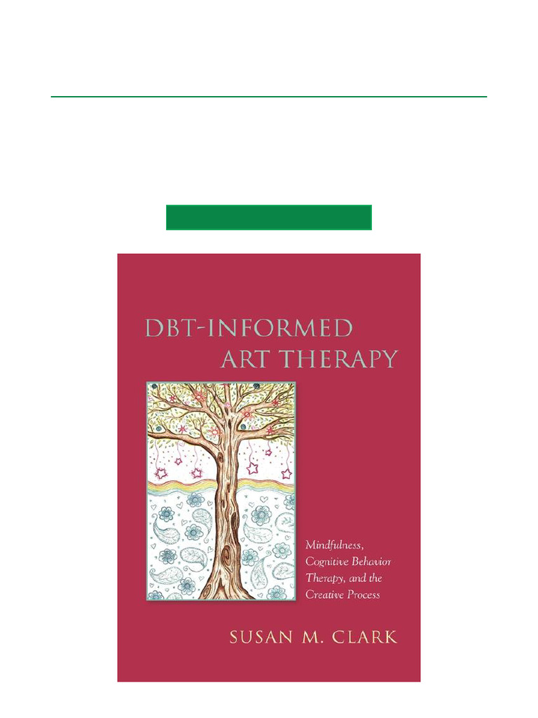 DBT-Informed Art Therapy Overview | PDF | Dialectical Behavior Therapy ...