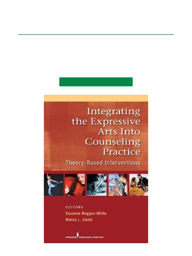 Integrating The Expressive Arts Into Counseling Practice Theory Based Interventions, 1st Edition ...
