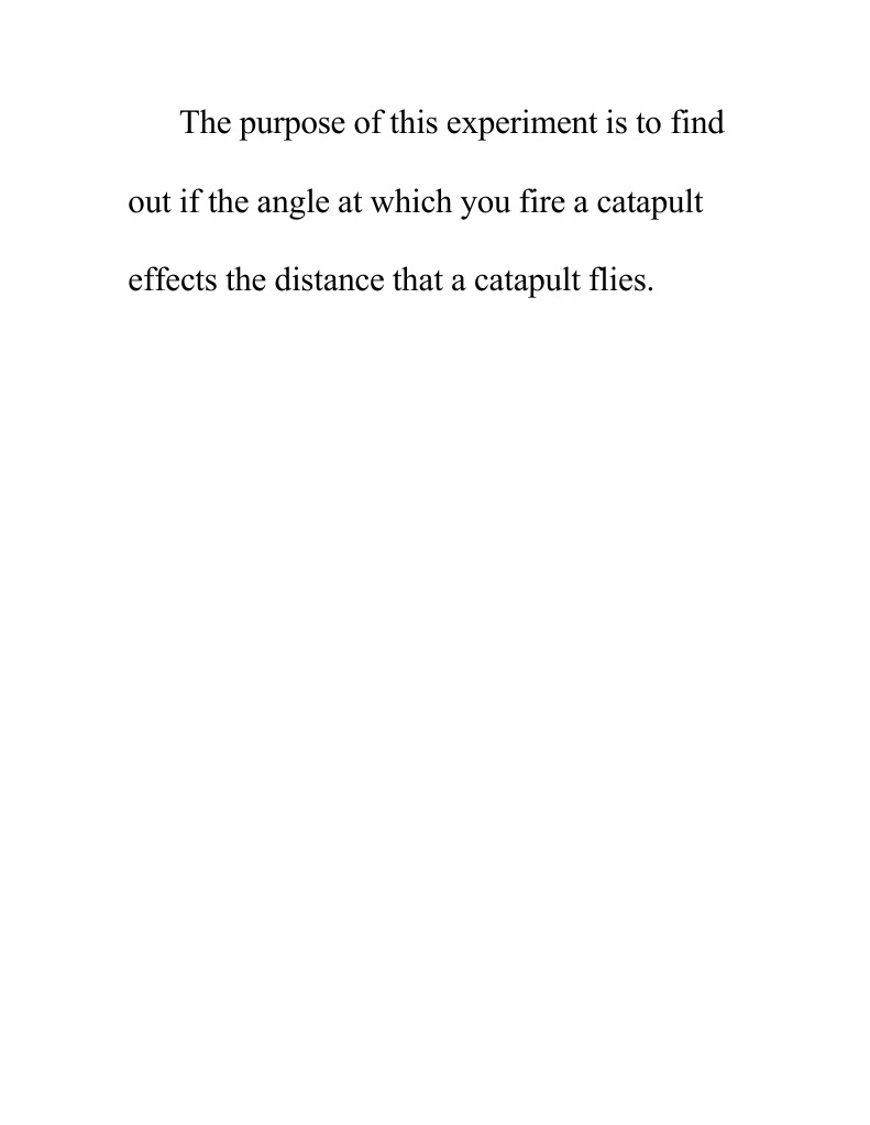 The Purpose of This Experiment Is To Find Out If The Angle at Which You ...