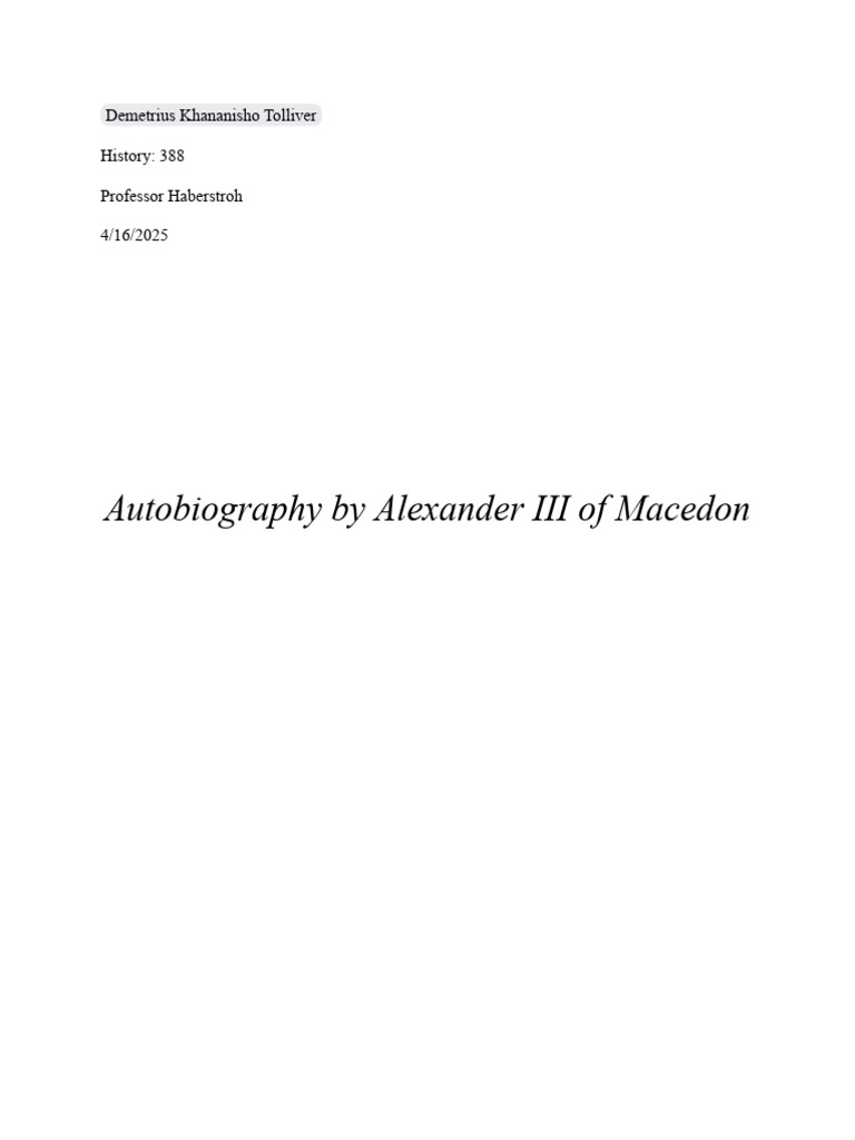 History 388 - Rough Draft Final Project | PDF | Alexander The Great | Macedonia (Ancient Kingdom)