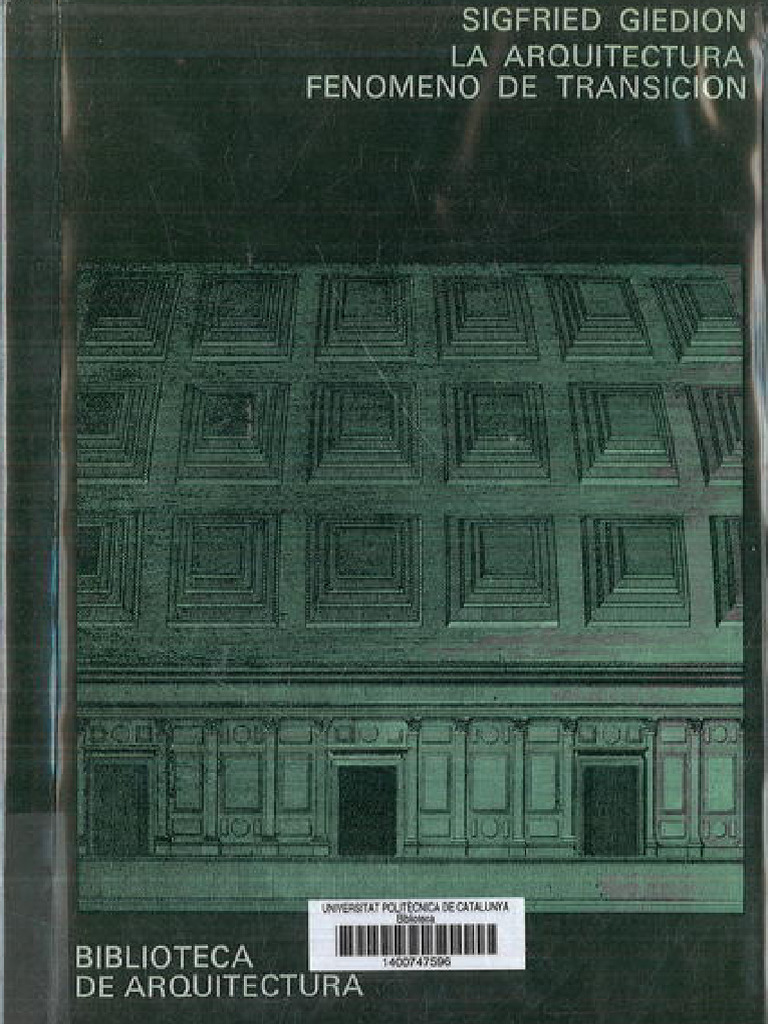 Toaz - Info Giedion La Arquitectura Fenomeno de Transicion PR | PDF