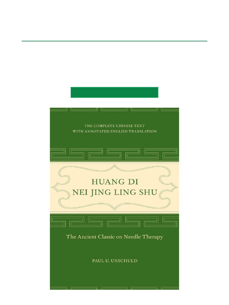 Huang Di Nei Jing Ling Shu The Ancient Classic On Needle Therapy - 1st ...