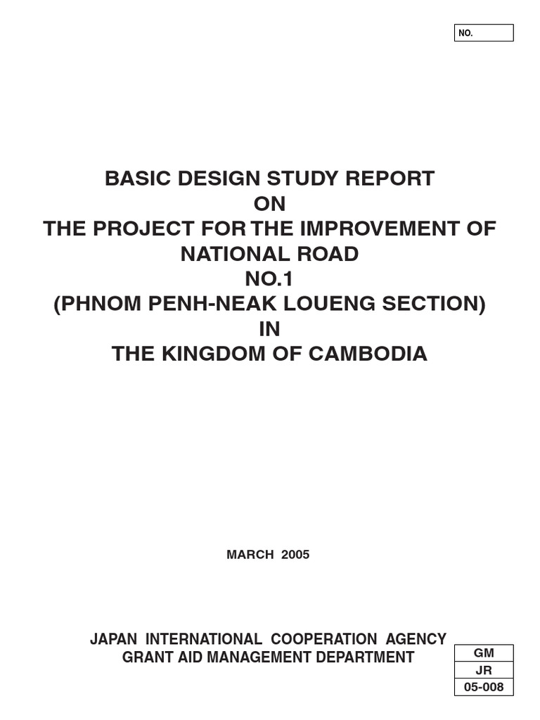 Basic Design Study Report ON The Project For The Improvement of National Road NO.1 (Phnom Penh ...