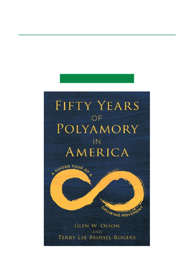 Fifty Years of Polyamory in America A Guided Tour of A Growing Movement ...