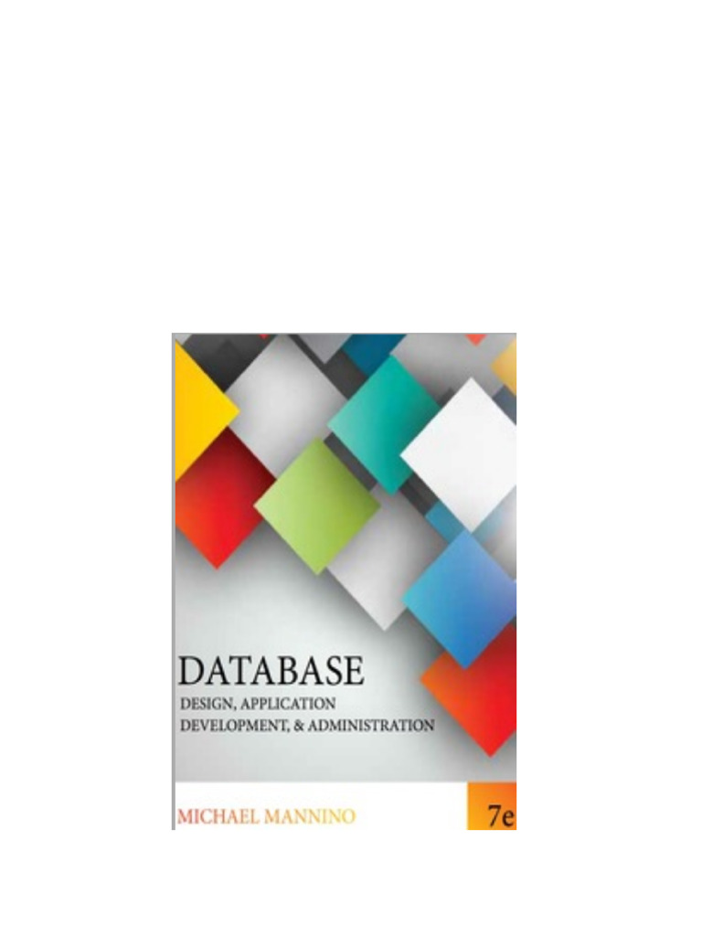 (Ebook PDF) Database Design Application Development Administration 7th by Mannino Download | PDF ...