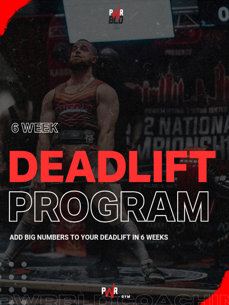 PWRBLD Deadlift Program | PDF | Indoor Sports | Human Body Weight