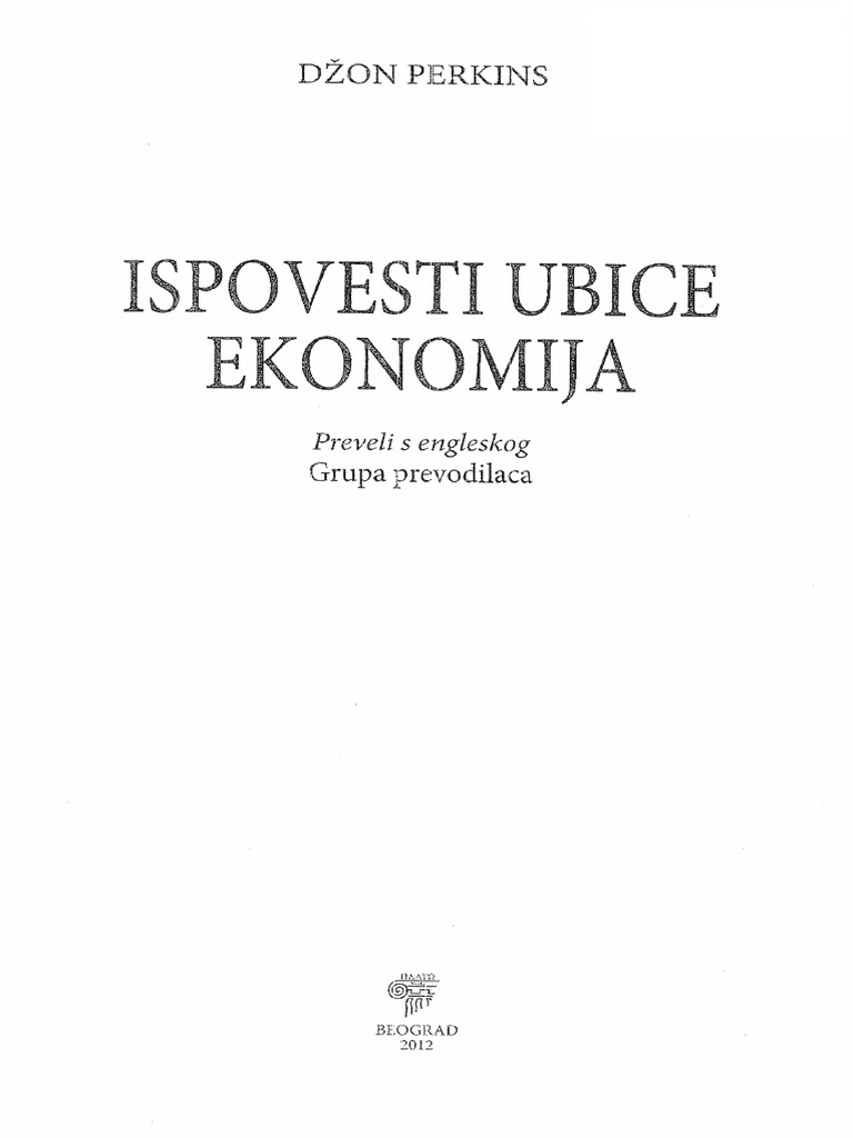 ISPOVESTI UBICE EKONOMIJA Dzon Perkins | PDF