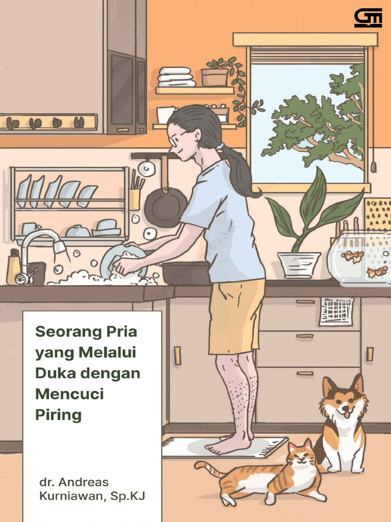 Andreas Kurniawan - Seorang Pria Yang Melalui Duka Dengan Mencuci Piring_removed (1) | PDF