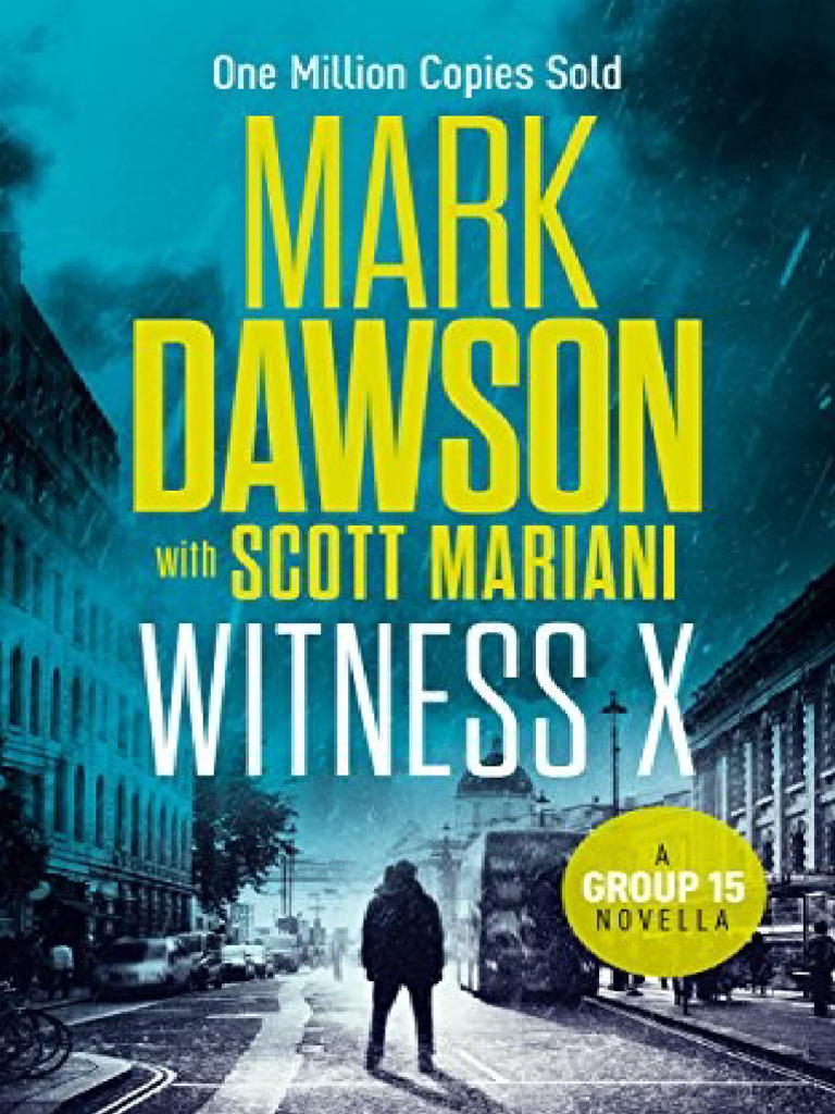 Witness X - Mark Dawson & Scott Mariani | PDF