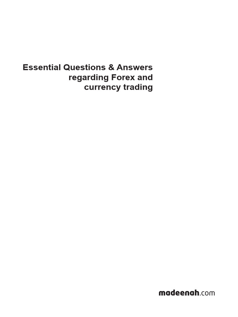 Essential Questions and Answers Regarding Forex and Currency Exchange ...