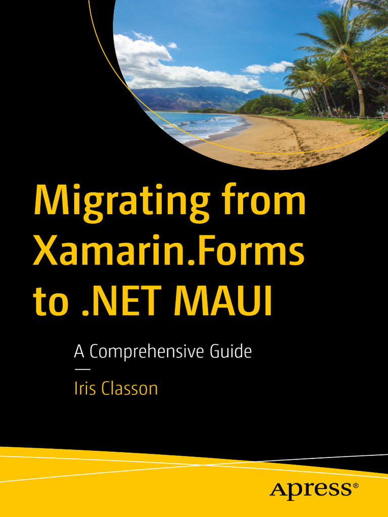 Migrating From Xamarin - Forms To .NET MAUI - 2025 | PDF | Xamarin | Computing