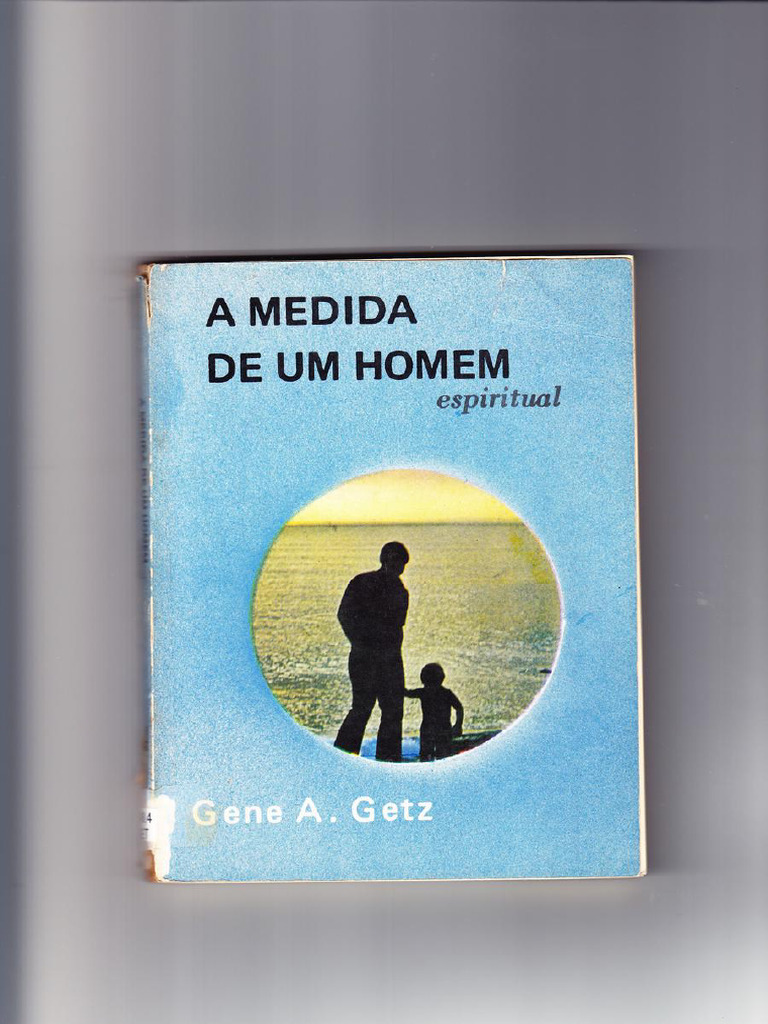 Toaz - Info A Medida de Um Homem Gene Getz PR | PDF