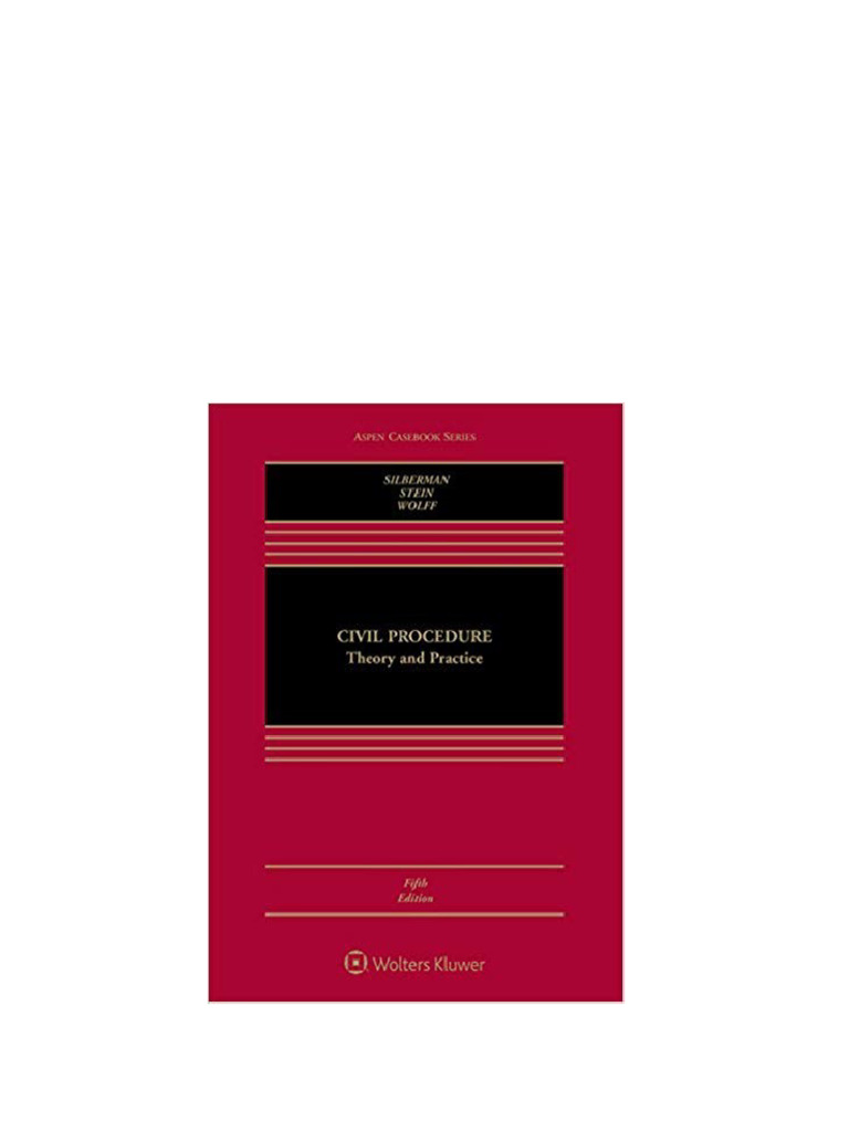 (Ebook PDF) Civil Procedure Theory and Practice (Aspen Casebook Series ...