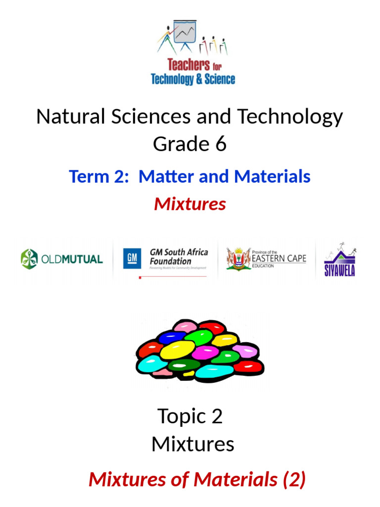 6 GR 6 Term 2 Topic 2 PPT 2 | PDF | Mixture | Liquids