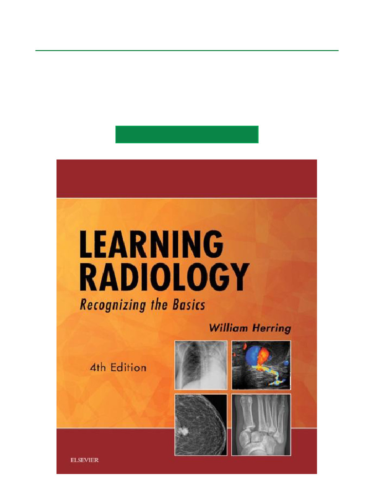 Learning Radiology Recognizing The Basics - 4th Edition Unlimited Download | PDF | Medical ...