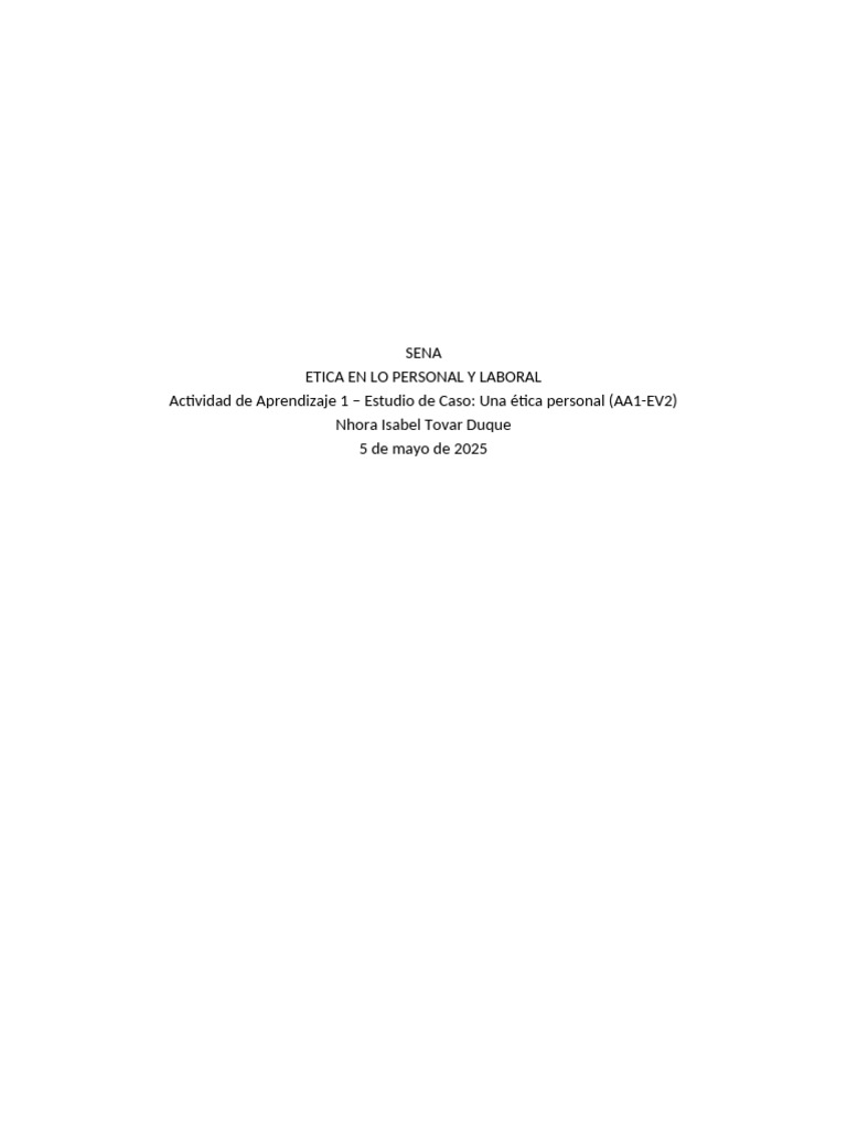 Actividad de Aprendizaje 1. Estudio de Caso. Una Ética Personal AA1-EV2 | PDF | Moralidad | Toma ...