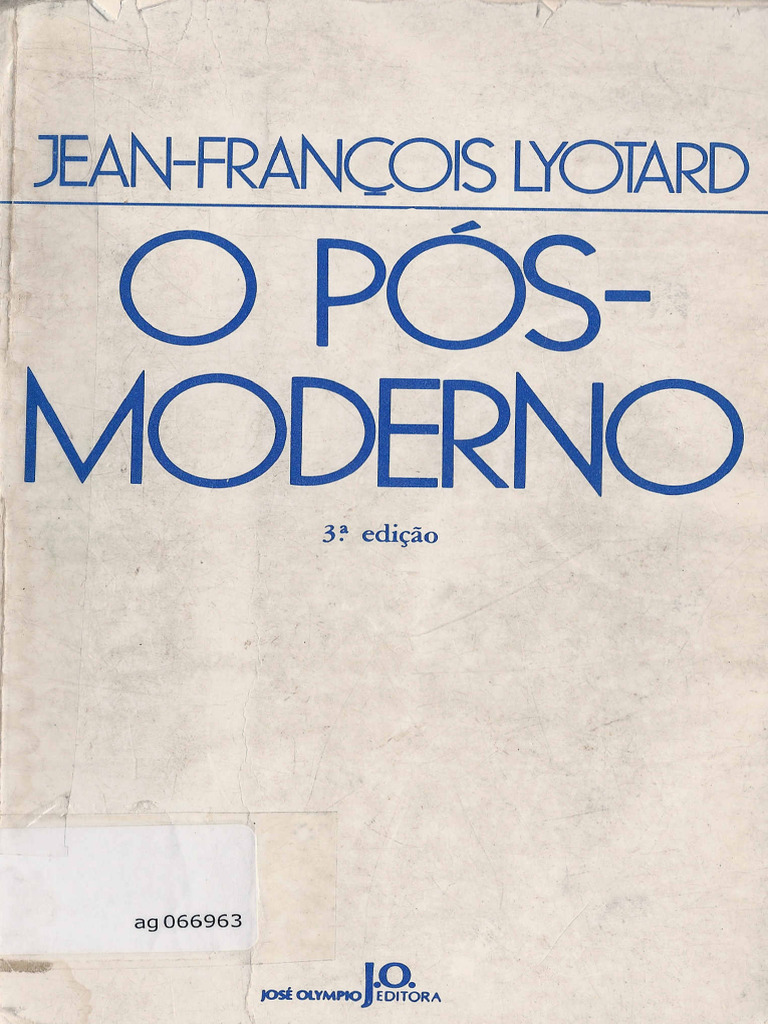 LYOTARD, Jean-François. O Pós-Moderno | PDF | Karl Marx | Pós-modernismo