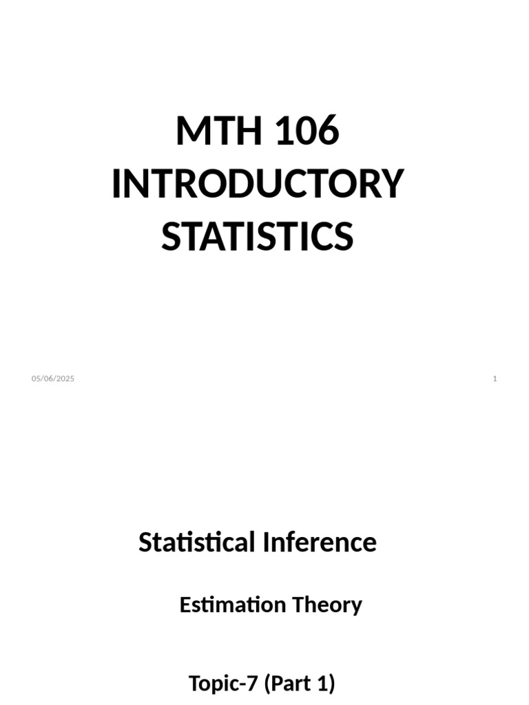 Lecture-7-Estimation Theory-MTH 106-Draft 2 | PDF | Estimator | Statistics