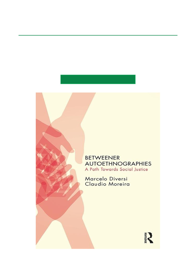Betweener Autoethnographies for Justice | PDF | Ethnography