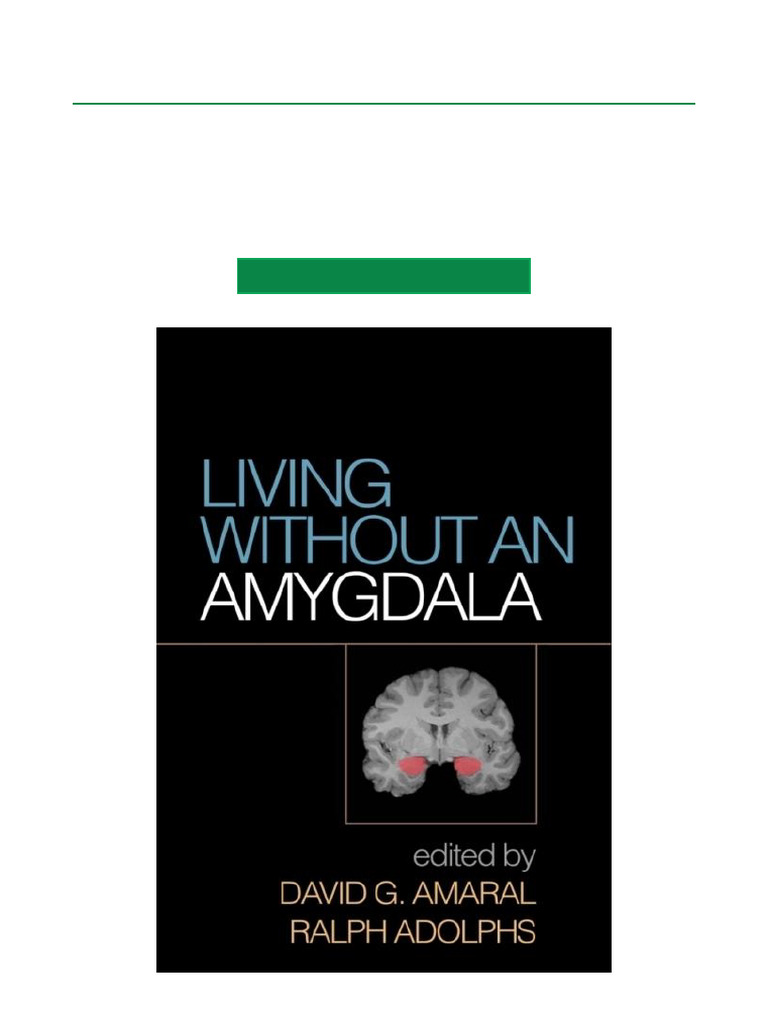 Living Without An Amygdala Enhanced Ebook Download | PDF | Amygdala ...