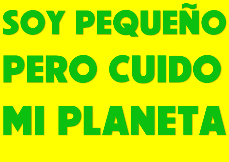 SOY PEQUEÑO PERO CUIDO MI PLANETA | PDF