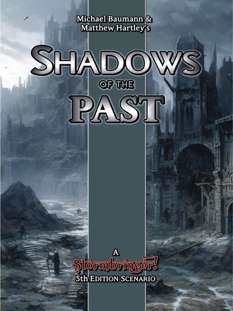 Shadows of The Past Michael Baumann and Matthew Hartley 2023 Release | PDF