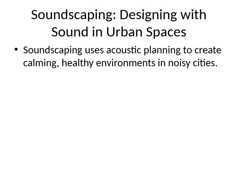 Uncommon Topic Soundscaping Designing With Sound in Urban Spaces | PDF