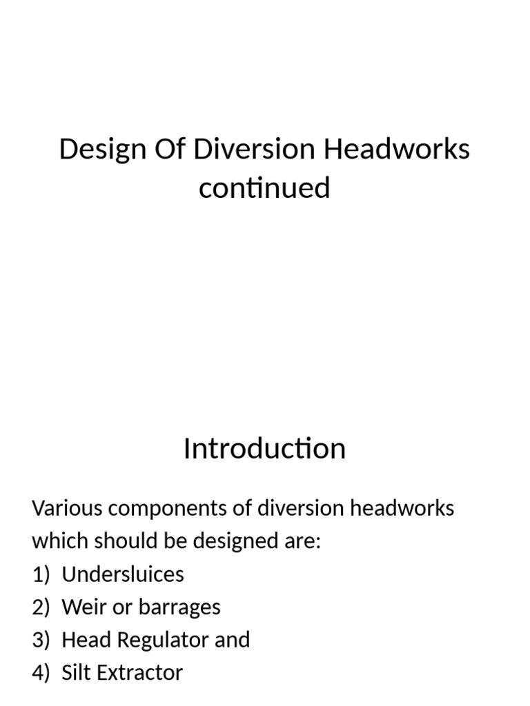 Diversion Headworks Design Overview | PDF | River | Flood