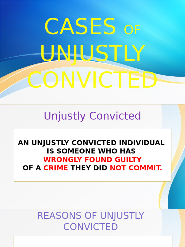 CASES OF UNJUSTLY CONVICTED Assignment | PDF