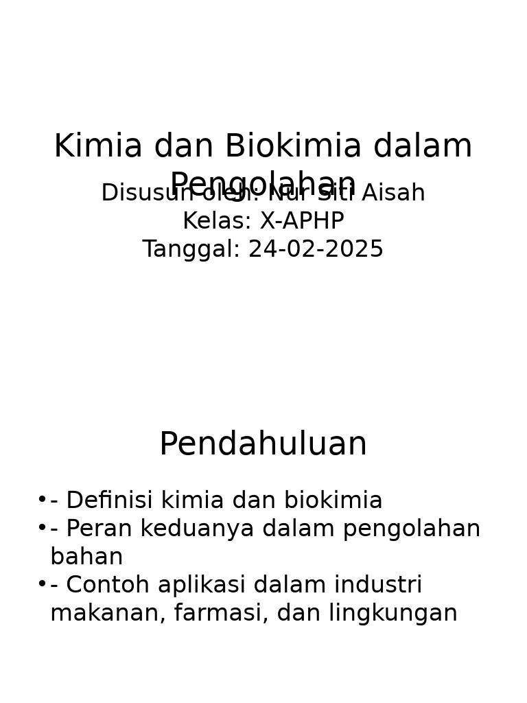 Kimia Dan Biokimia Dalam Pengolahan Nur Siti Aisah X-APHP.pptx 20250225 073652 0000 | PDF
