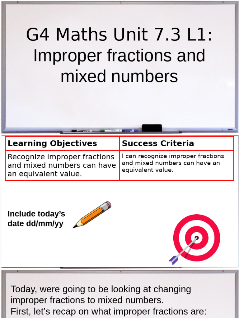 G4 Maths Unit 7.3 L3 - Improper Fractions and Mixed Numbers | PDF