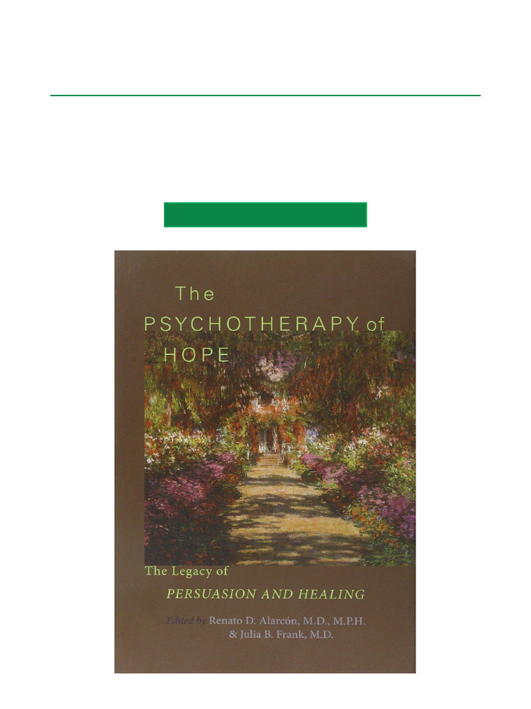The Psychotherapy of Hope The Legacy of Persuasion and Healing Entire ...
